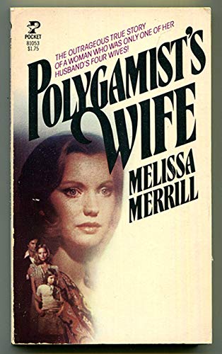 Polygamist's Wife: Melissa Merrill: 9780671810535: Amazon.com: Books