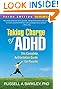 Taking Charge of ADHD: The Complete, Authoritative Guide for Parents (Revised Edition ...