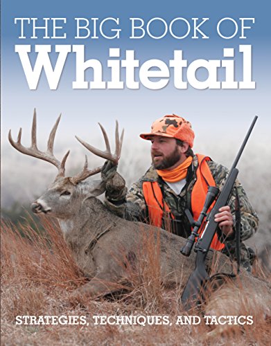 The Big Book of Whitetail: Strategies, Techniques, and Tactics: Clancy ...