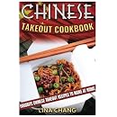 Chinese Takeout Cookbook: Favorite Chinese Takeout Recipes to Make at ...