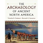 The Moundbuilders: Ancient Peoples of Eastern North America (Ancient ...