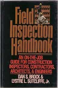 Field inspection handbook: An on-the-job guide for construction ...