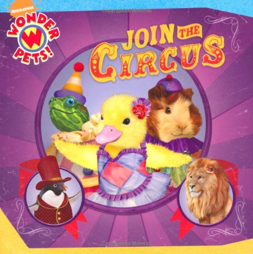 Wonder Pets Join the Circus: Josh Selig: 9781847387820: Amazon.com: Books