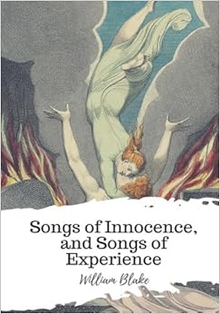 Amazon.com: Songs of Innocence, and Songs of Experience (9781987433555 ...