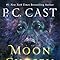 Moon Chosen: Tales of a New World (Tales of a New World, 1): Cast, P. C ...