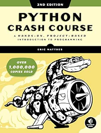 Python Crash Course, 2nd Edition: A Hands-On, Project-Based ...