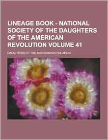 Lineage Book - National Society of the Daughters of the American ...