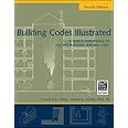 Building Codes Illustrated: A Guide to Understanding the 2012 ...