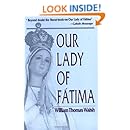 Our Lady of Fatima: William T. Walsh: 9780385028691: Amazon.com: Books