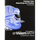 Envision Math: Common Core Reteaching and Practice Workbook, Grade 6 ...