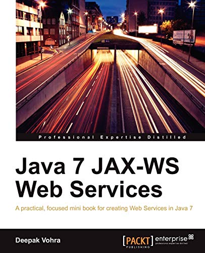 Java 7 JAX-WS Web Services: Vora, Deepak: 9781849687201: Amazon.com: Books