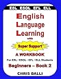 Amazon.com: English Language Learning with Super Support: Beginners ...