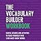 Amazon.com: The Vocabulary Builder Workbook: Simple Lessons and ...