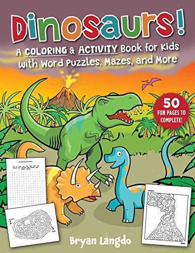Dinosaurs!: A Coloring & Activity Book for Kids with Word Puzzles ...