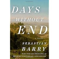 Amazon.com: Days Without End: A Novel: 9780525427360: Barry, Sebastian ...