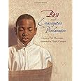 Ben and the Emancipation Proclamation (Incredible Lives for Young ...
