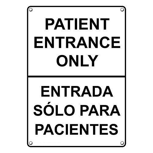 Weatherproof Plastic Vertical Patient Entrance Only Bilingual Sign with ...