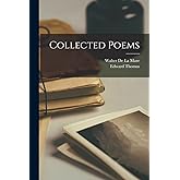 Collected Poems of Walter De LA Mare: De LA Mare, Walter: 9780571113828 ...