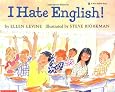 I Hate English! (A Blue Ribbon Book): Ellen Levine, Steve Björkman ...