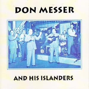 DON MESSER AND HIS ISLANDERS: Amazon.ca: Music