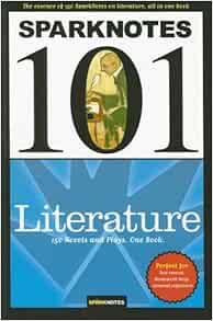 Literature (SparkNotes 101): SparkNotes: 9781411400269: Amazon.com: Books