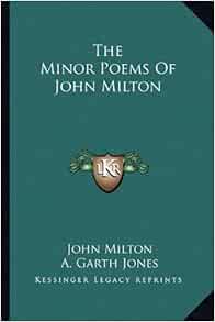 Amazon.com: The Minor Poems Of John Milton (9781163600283): Milton ...