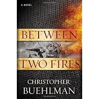 Between Two Fires: Buehlman, Christopher: 9781937007867: Amazon.com: Books
