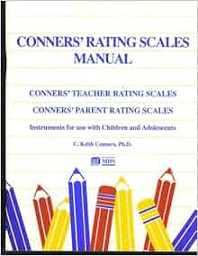Conner's Rating Scales Manual, Conner's Teacher Rating Scale, Conner's ...