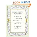 Charleston Academy of Domestic Pursuits: A Handbook of Etiquette with ...