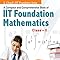 A Compact & Comprehensive Book of IIT Foundation Mathematics - Class X ...