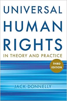 Universal Human Rights in Theory and Practice: Donnelly, Jack ...