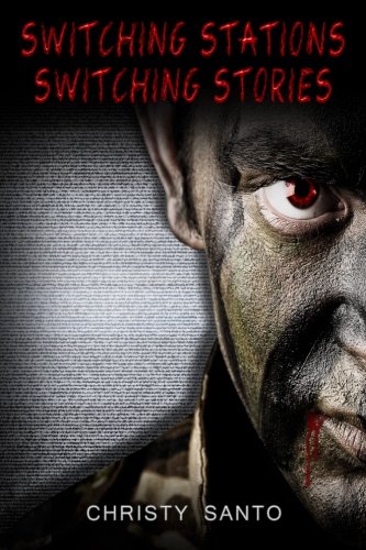 Switching Stations Switching Stories: Santo, Christy J, Johnson, Carol ...