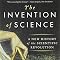 The Invention of Science: A New History of the Scientific Revolution ...