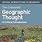 Geographic Thought: A Critical Introduction (Critical Introductions to ...