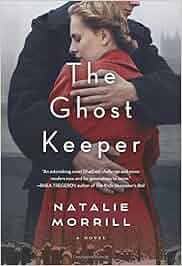 The Ghost Keeper: Amazon.ca: Natalie Morrill: Books