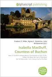 Isabella Macduff, Countess of Buchan: Amazon.es: Miller, Frederic P ...