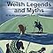Welsh Legends and Myths: Amazon.co.uk: Watkins, Graham: 9781291985276 ...
