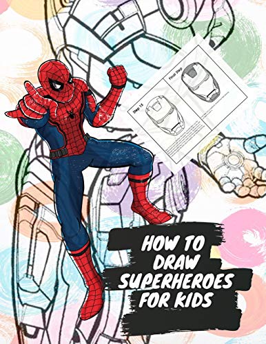 How to Draw Superheroes: Easy Step-By-Step Guide How To Draw ...