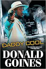 Daddy Cool: Goines, Donald: 9780870678974: Books - Amazon