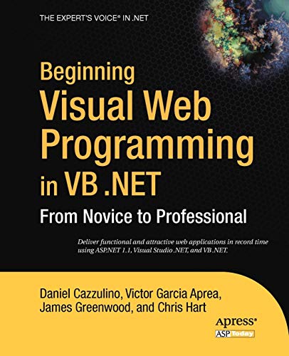 Beginning Visual Web Programming In Vb Net From Novice To