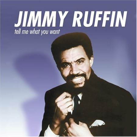 Ruffin, Jimmy - Tell Me What You Want - Amazon.com Music
