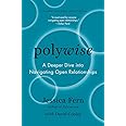 Polywise: A Deeper Dive into Navigating Open Relationships: Fern, Jessica, Cooley, David ...