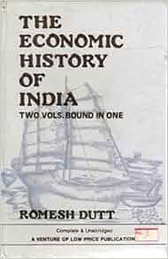 Economic History of India: Romesh Chunder Dutt: 9788185418018: Amazon ...