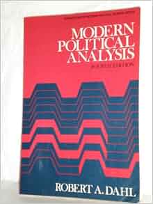 Modern Political Analysis: Robert A Dahl: 9780135969656: Amazon.com: Books