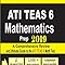 ATI TEAS 6 Mathematics Prep 2019: A Comprehensive Review and Ultimate ...