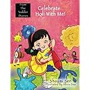 Celebrate Holi With Me! (From The Toddler Diaries): Shoumi Sen, Abira ...