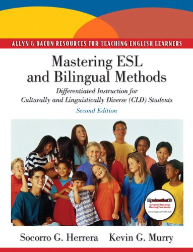 Mastering ESL and Bilingual Methods: Differentiated Instruction for ...