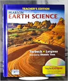 Pearson Earth Science [Teacher's Edition]: Tarbuck, Edward J. and ...