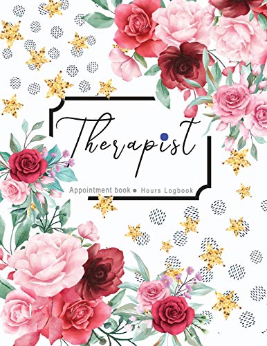 Therapist Appointment Book Hours Log: Schedule Record Clients ...