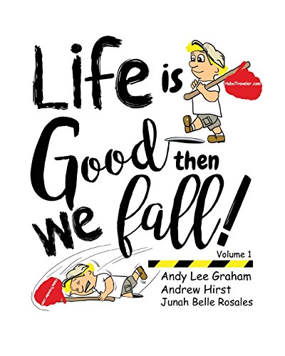 Life is Good ... Then we Fall!: 9780990330714: Amazon.com: Books